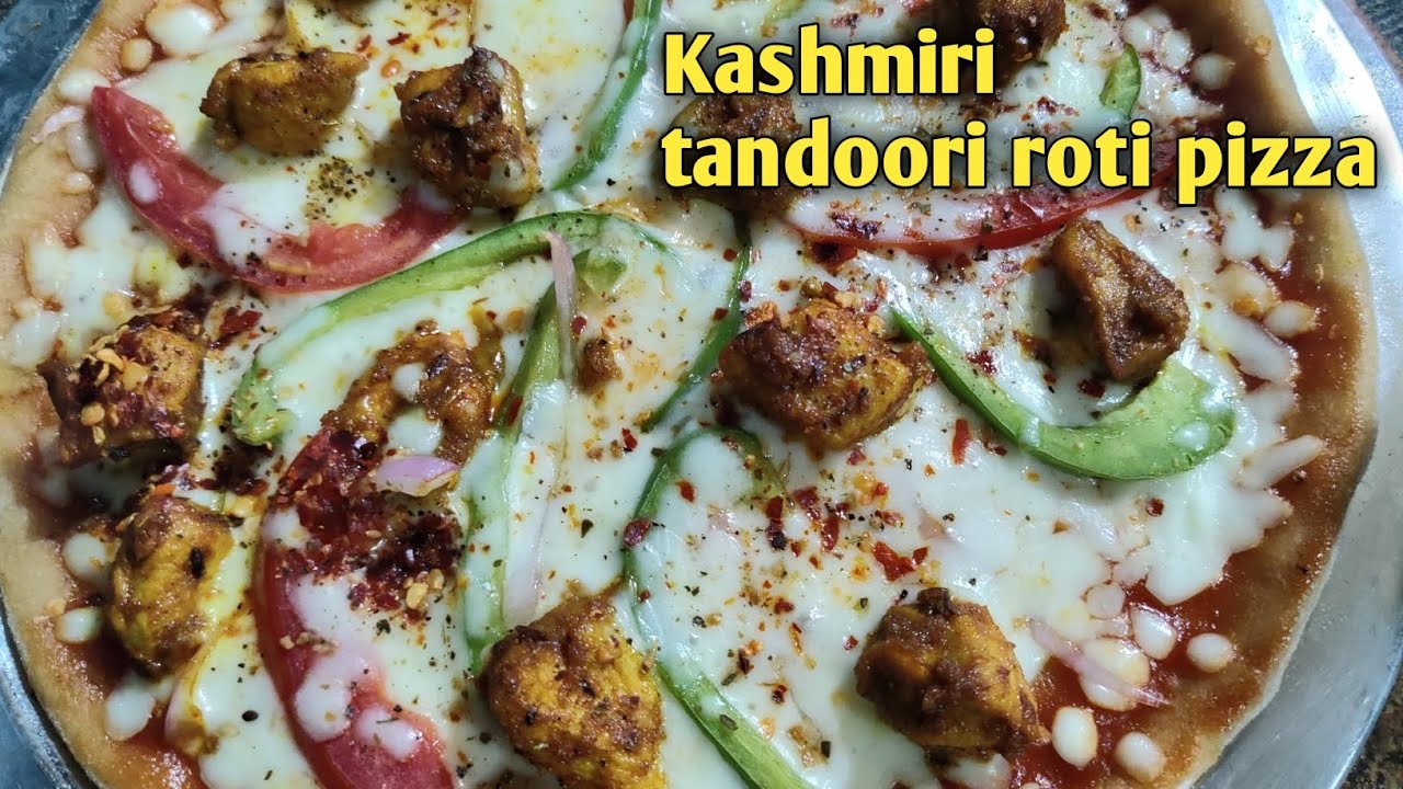 Kashmiri tandoori roti pizza | very easy recipe - YouTube