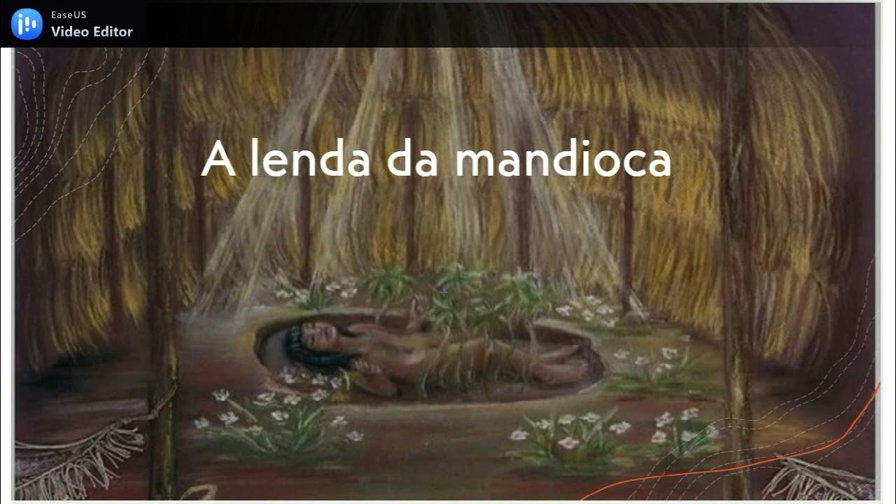 A lenda da mandioca - YouTube