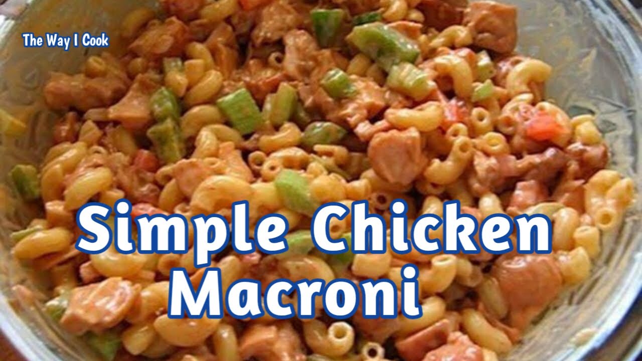 Ho To Cook Simple Chicken Macrony //سادہ میکرونی طریقہ // Chicken ...