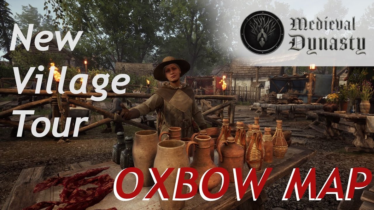 New Village Tour | Oxbow Map | Medieval Dynasty - YouTube