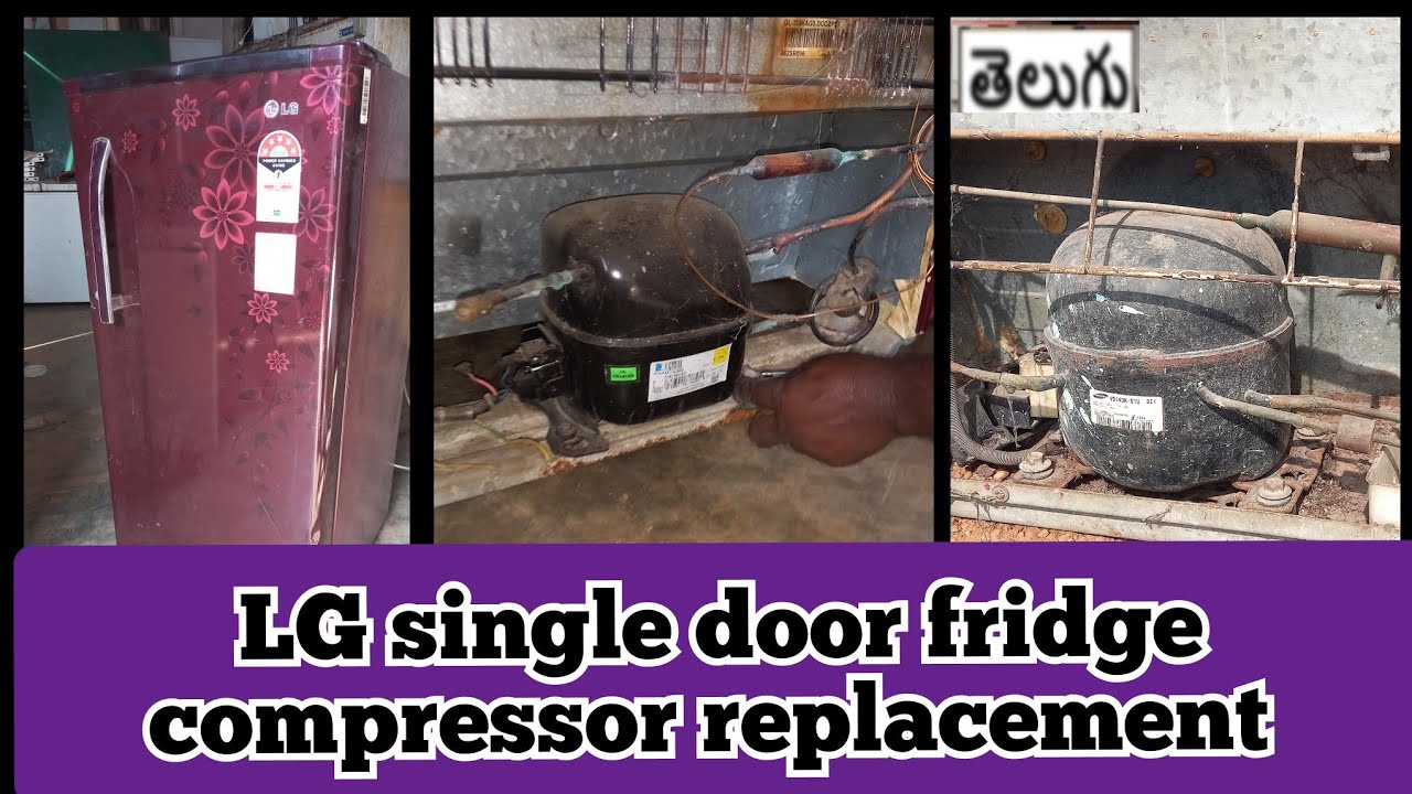 lG single door fridge not cooling Telugu/ fridge compressor not working ...