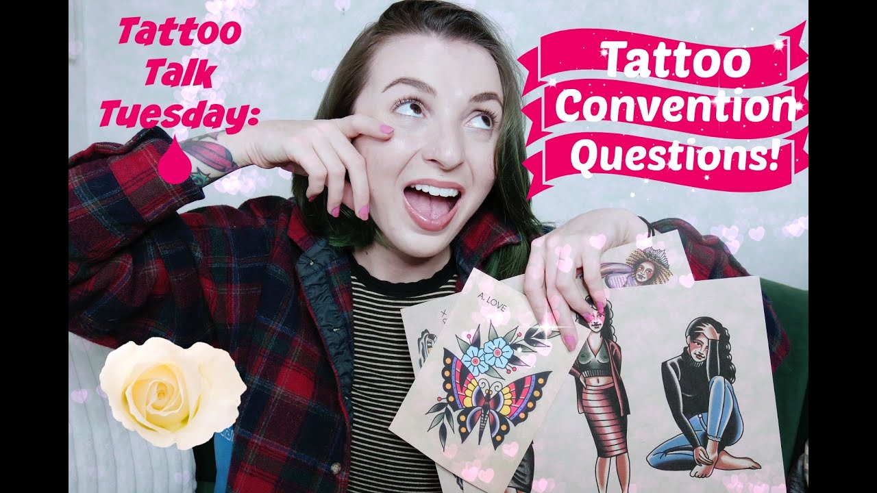 Tattoo Talk Tuesday! Tattoo Conventions! - YouTube
