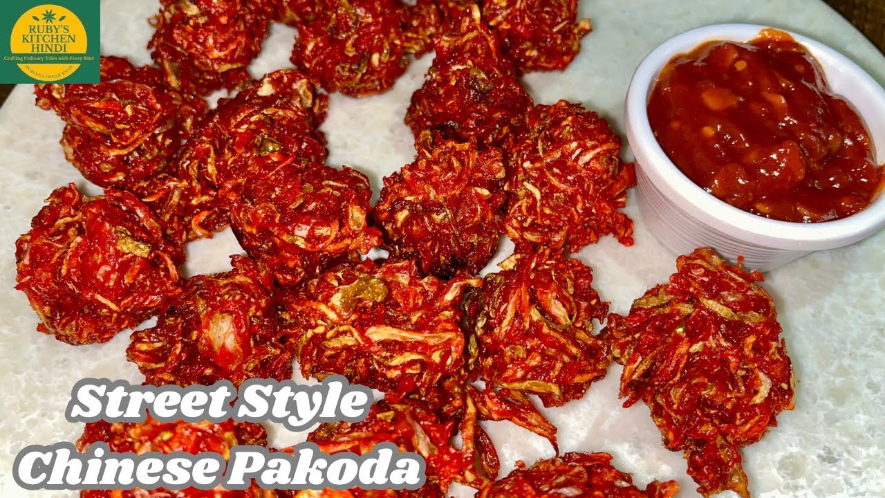 Street Style Chinese Pakoda Recipe | Chinese Chutney Recipe | Crispy ...