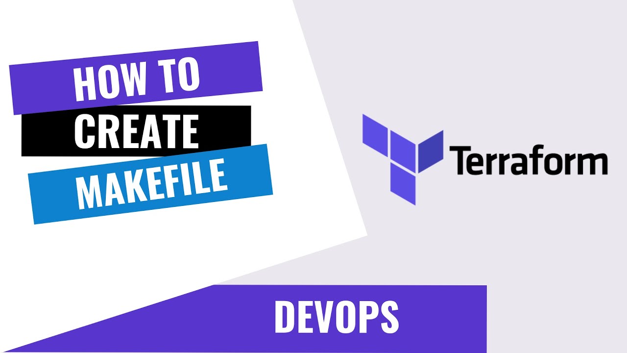 How To Create Makefile To Automate Terraform Commands Youtube 8504