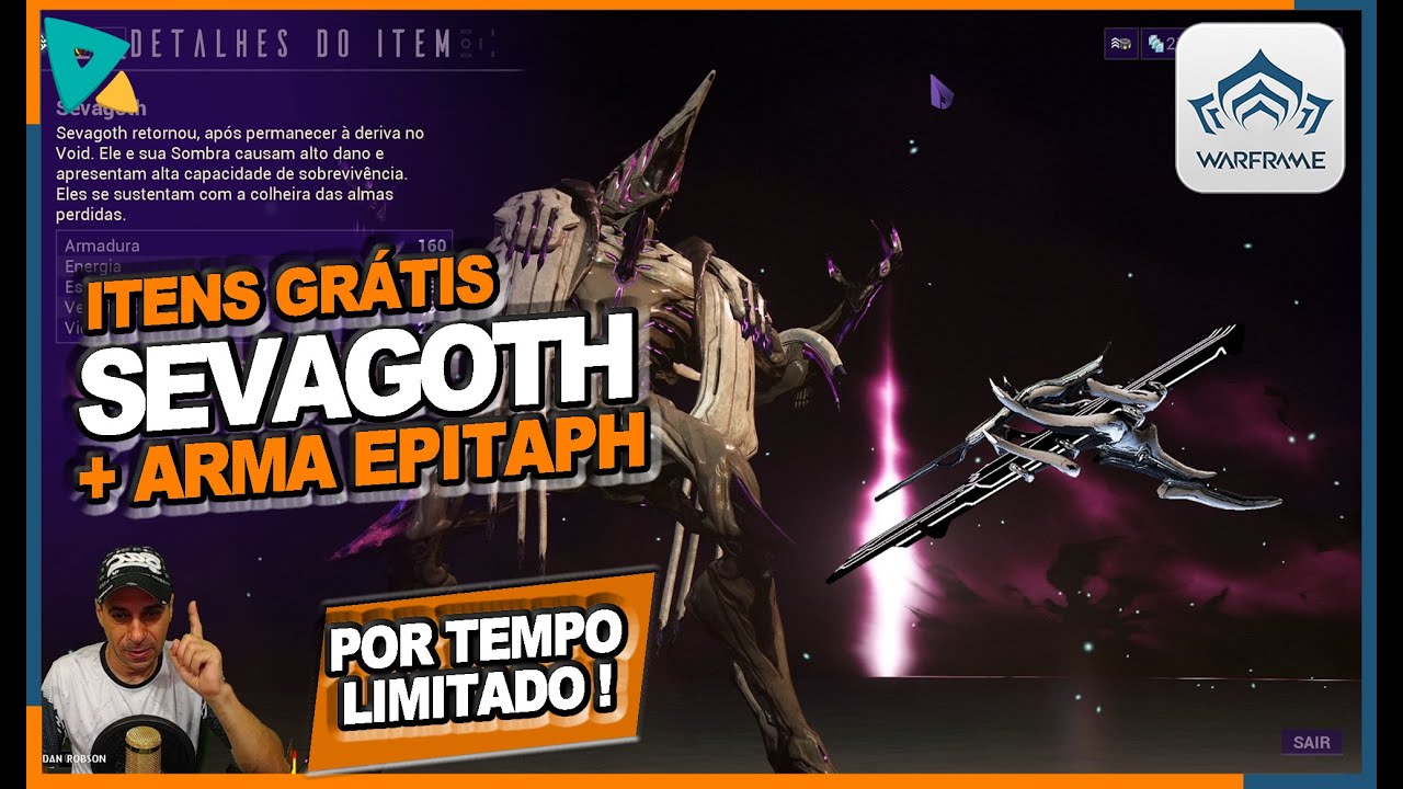 WARFRAME - GRÁTIS SEVAGOTH + ARMA EPITAPH !!! - YouTube