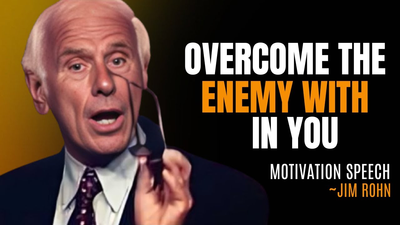 JIM ROHN - Win The WAR Against YOU - BEST MOTIVATIONAL SPEECH. - YouTube