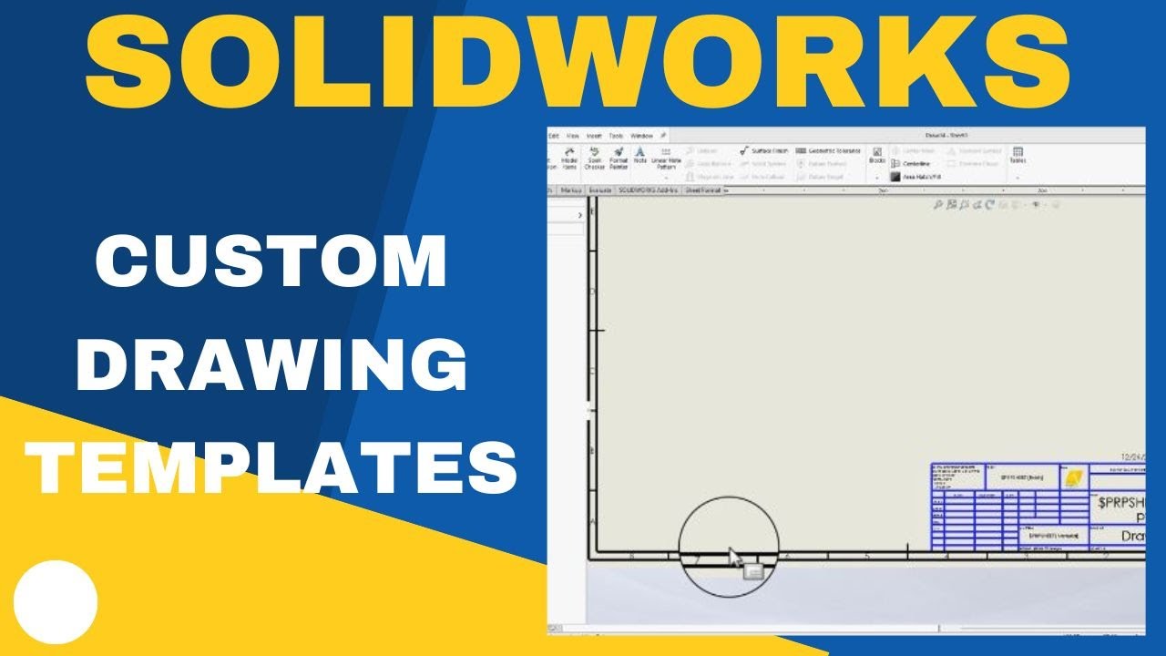 Customize Everything! The Ultimate Guide to SolidWorks Drawing ...
