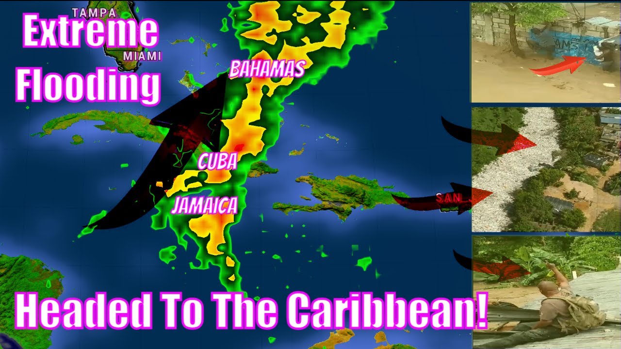 Extreme Flooding Headed To The Caribbean, Jamaica, Cuba, Bahamas - The ...