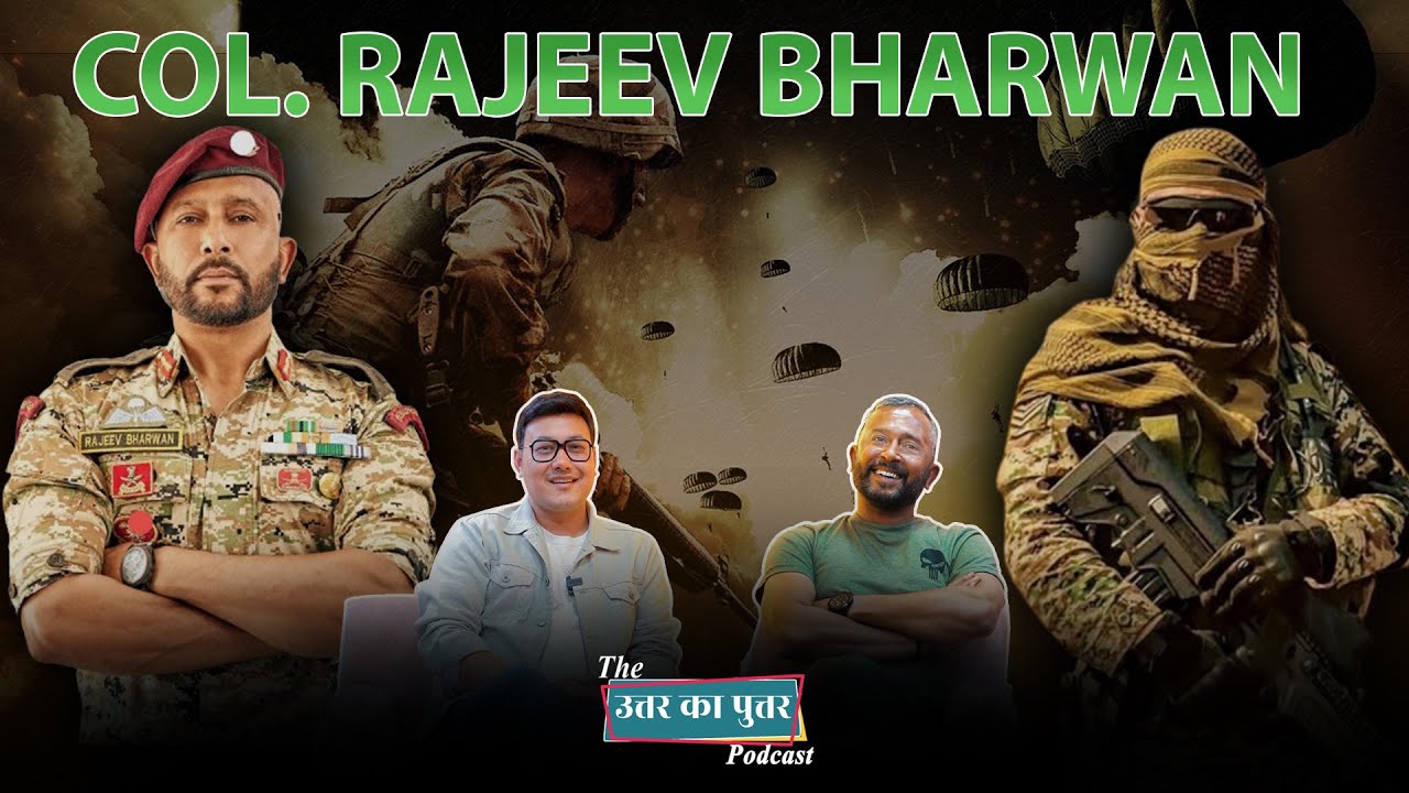 Col. Rajeev Bharwan | Uttar Ka Puttar Podcast With RJ Kaavya - YouTube