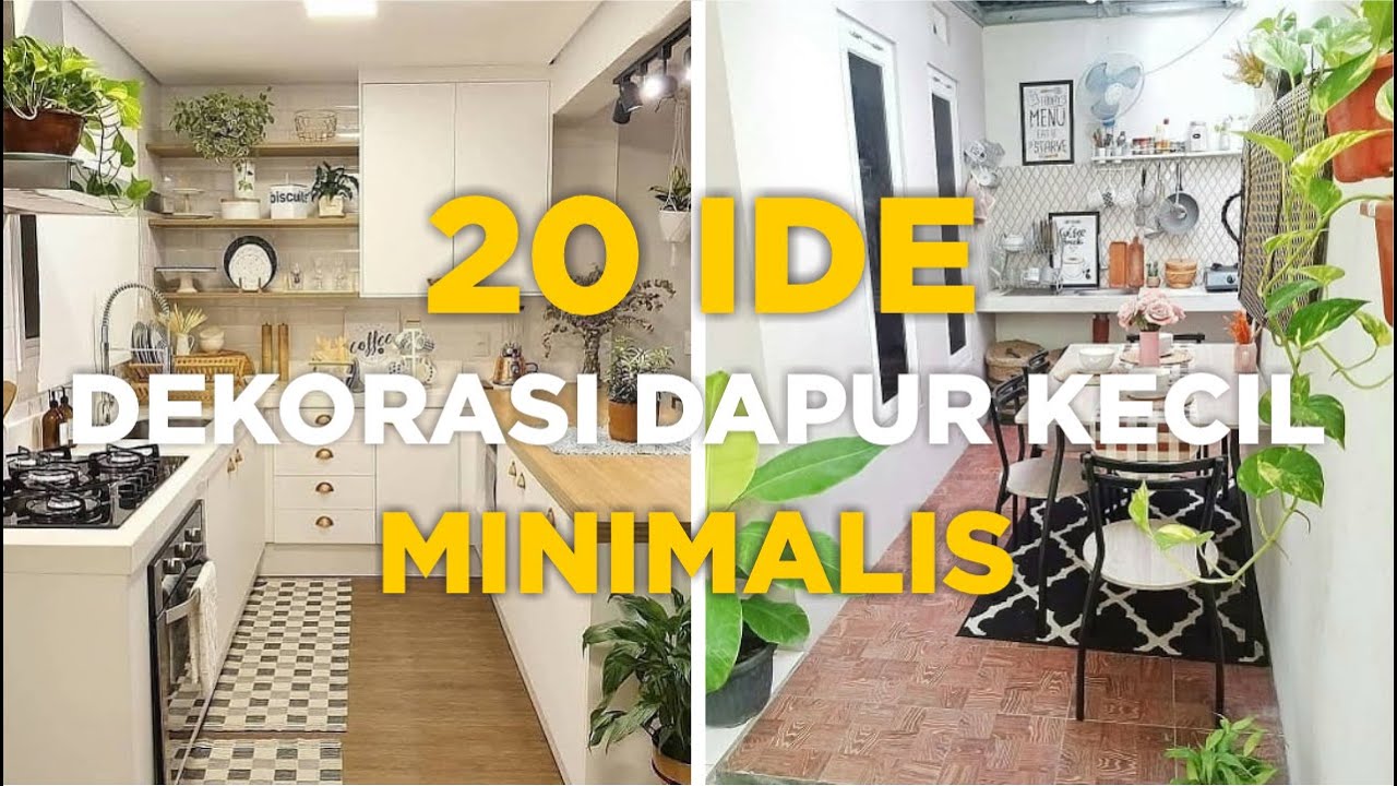 20 Ide Dekorasi Dapur Kecil Minimalis , Sederhana dan Hemat Ruang - YouTube