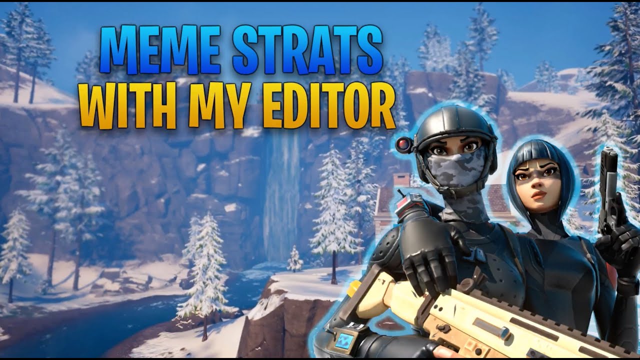 Meme Strats With My Editor - YouTube
