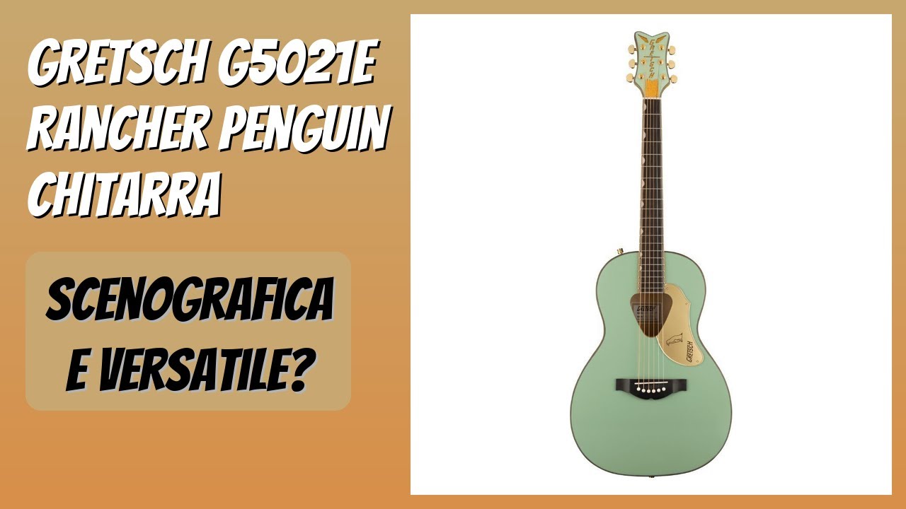 RECENSIONE (2026) : Gretsch G5021E Rancher Penguin Chitarra. DETTAGLI - YouTube