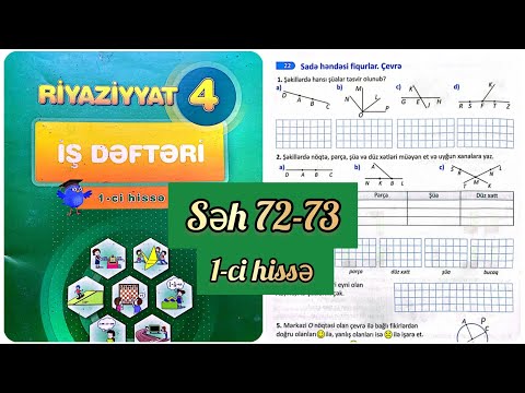 4-cü sinif Riyaziyyat iş dəftəri səh 72,73. 1-ci hissə. Sadə həndəsi fiqurlar. Çevrə