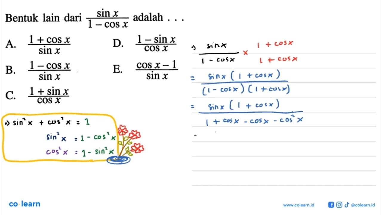 Bentuk lain dari sinx/(1-cos x) adalah ... - YouTube