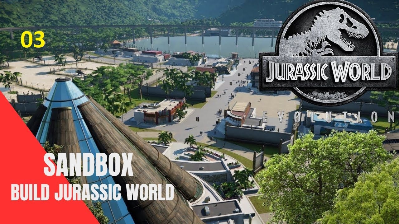 Jurassic World Evolution | Build Jurassic World | Part 3 | Sandbox ...
