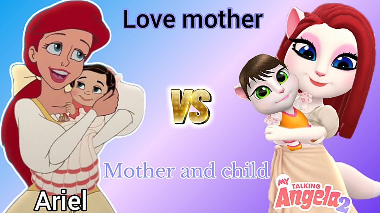 Love mother 😍 princess Ariel Vs My Talking Angela 2 😘 They both became ...