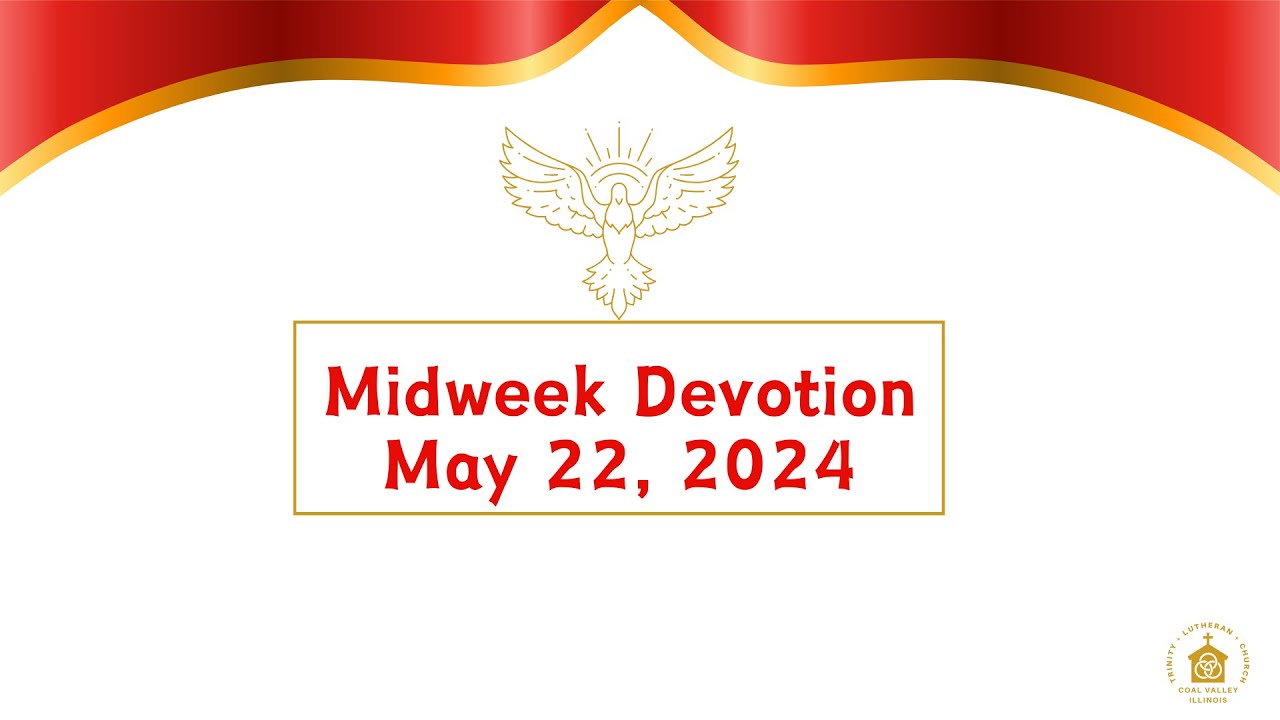 May 22, 2024 | Midweek Devotion - YouTube
