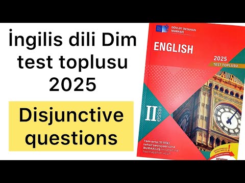 İngilis dili Dim test toplusu 2025 | Disjunctive questions