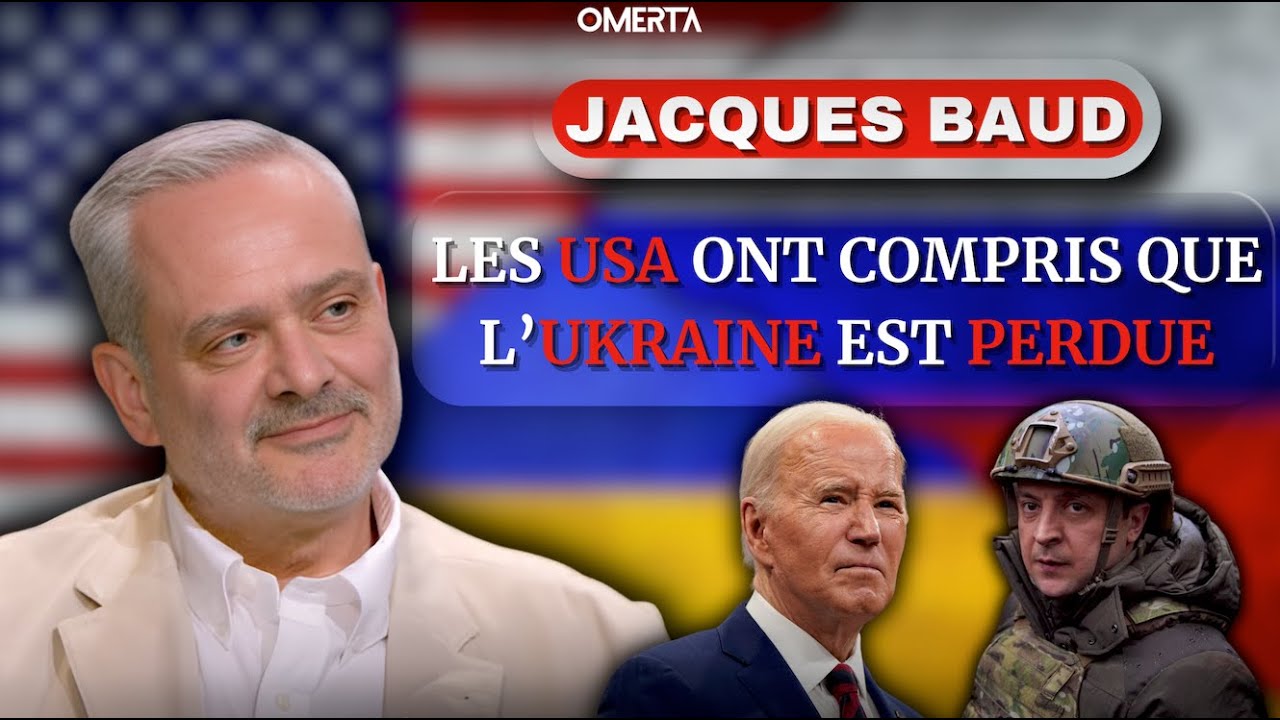 JACQUES BAUD : "LES USA ONT COMPRIS QUE L'UKRAINE EST PERDUE" - YouTube