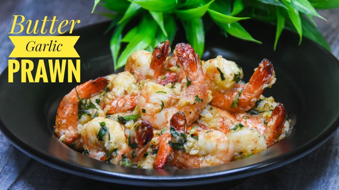 Butter Garlic Prawns Recipe | How To Make Garlic Butter Prawns ...