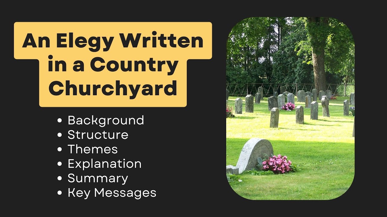 An Elegy Written in a Country Churchyard | Background, Structure ...