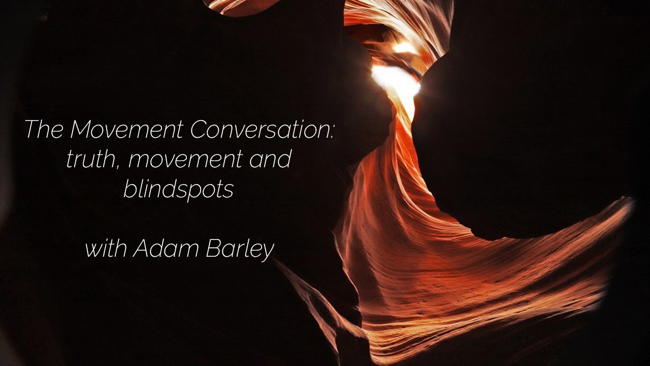 Truth, movement and blindspots - YouTube