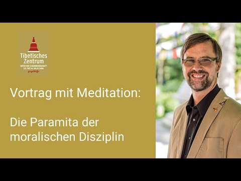 Vortrag/Meditation Oliver Petersen Die Paramita der moralischen Disziplin Fr. 17.04.26 | 19 - 20:30