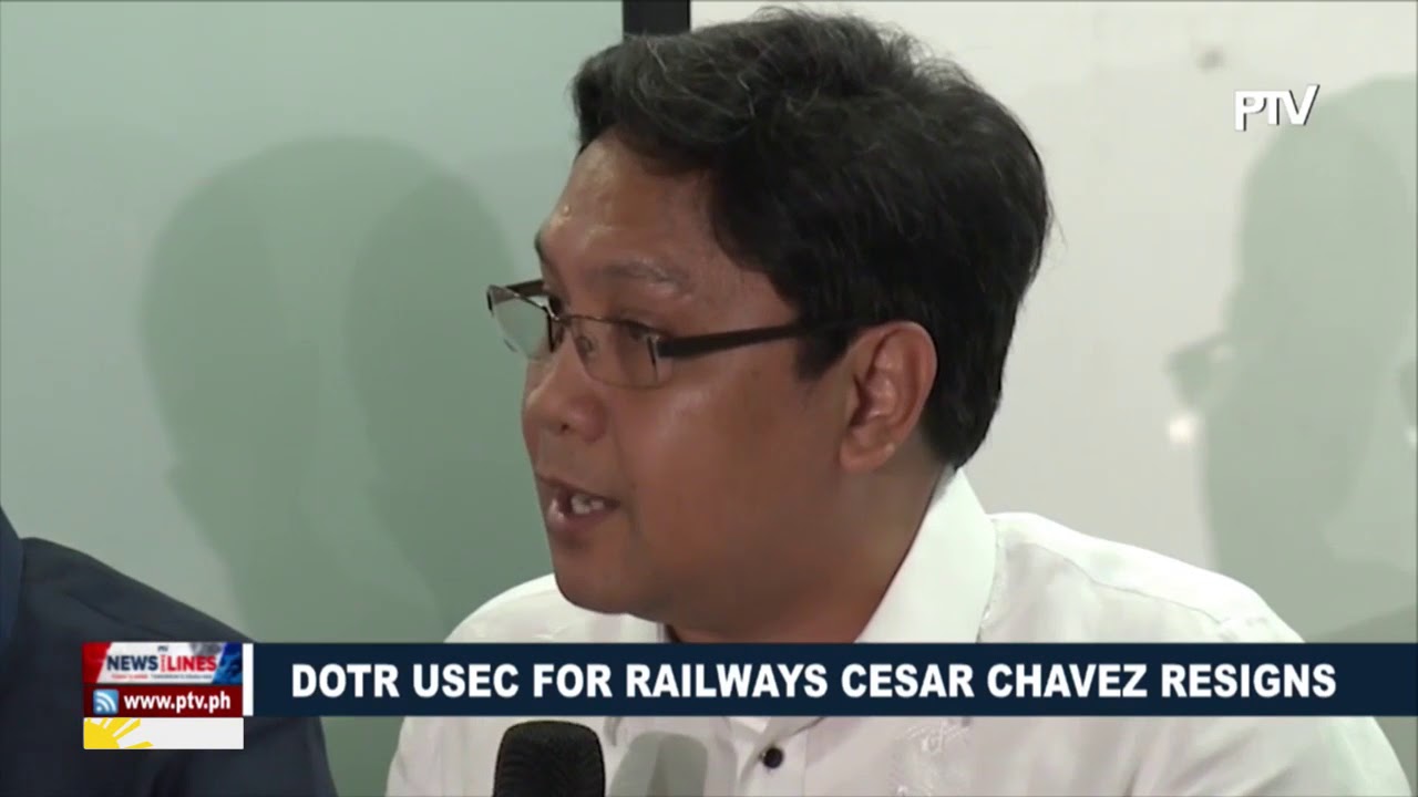 DOTr USec. for Railways Cesar Chavez resigns - YouTube