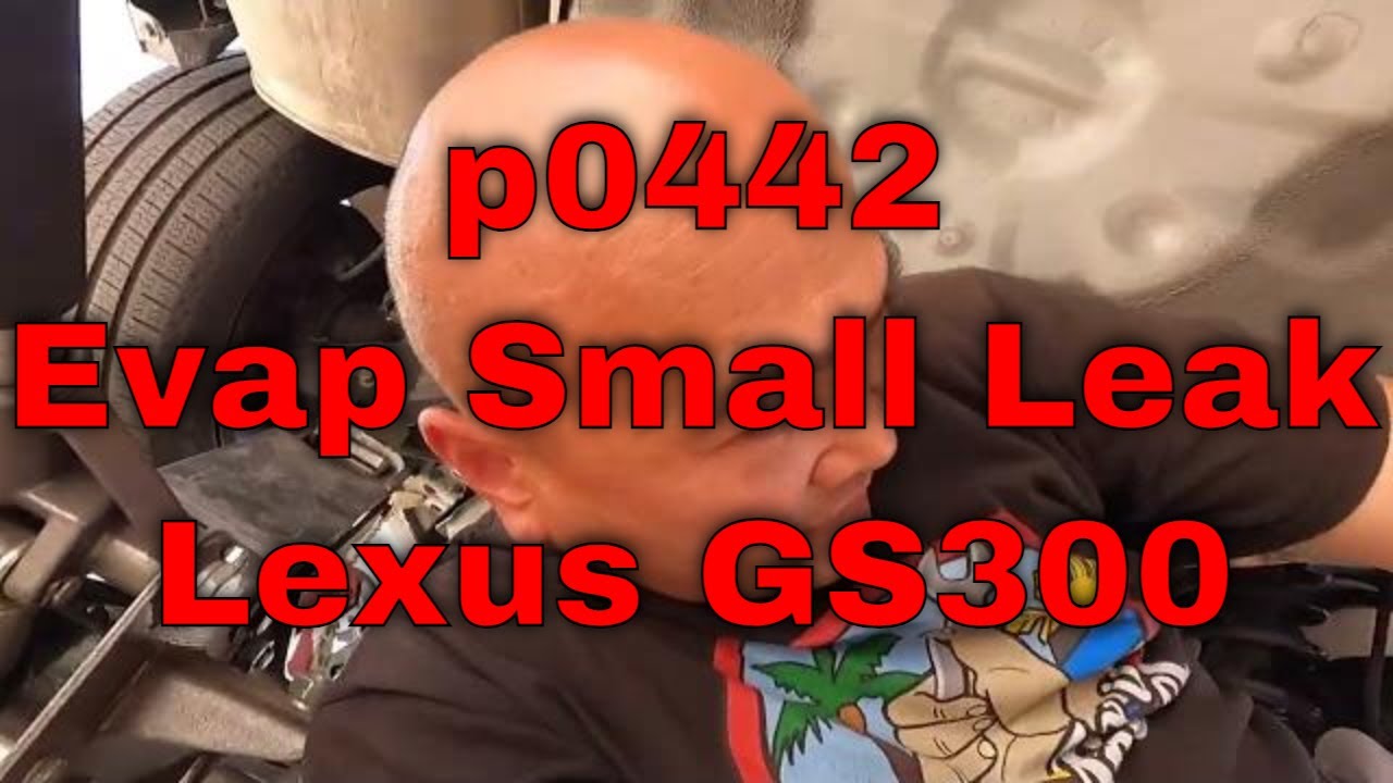 Part 1 P0442 Complete Small Leak Diagnosis Evap System Lexus GS300 ...