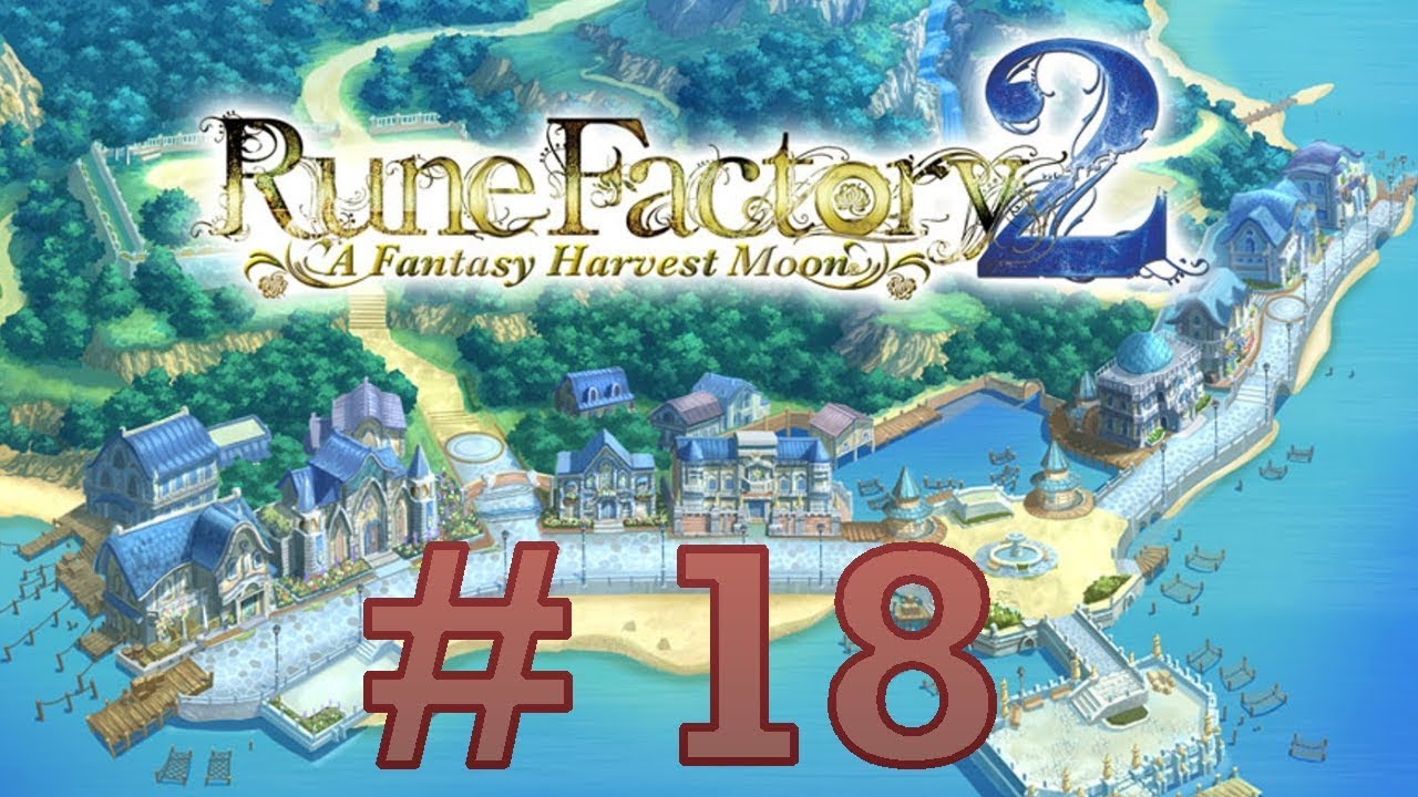 Rune Factory 2 #18 - Second Generation - YouTube