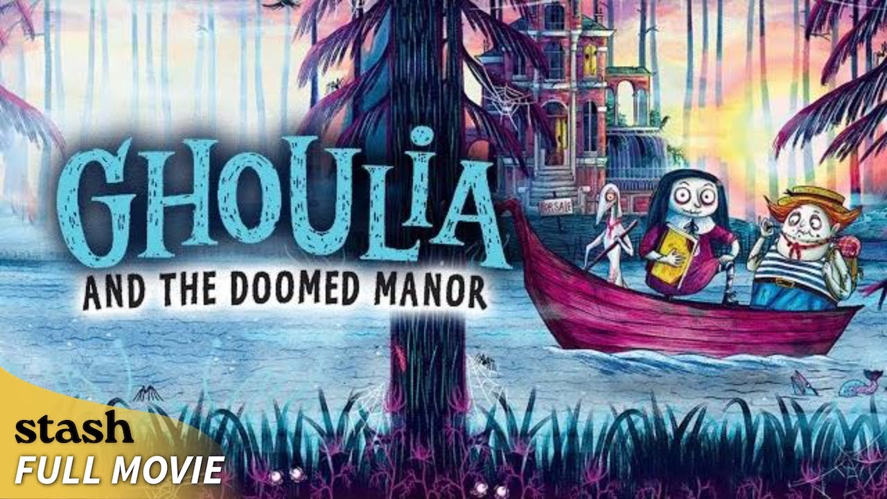 Ghoulia and the Doomed Manor | Family | Full Movie - YouTube