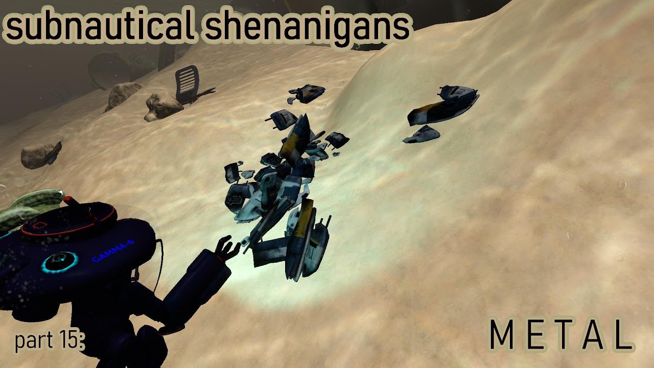 subnautical shenanigans | part 15: M E T A L - YouTube