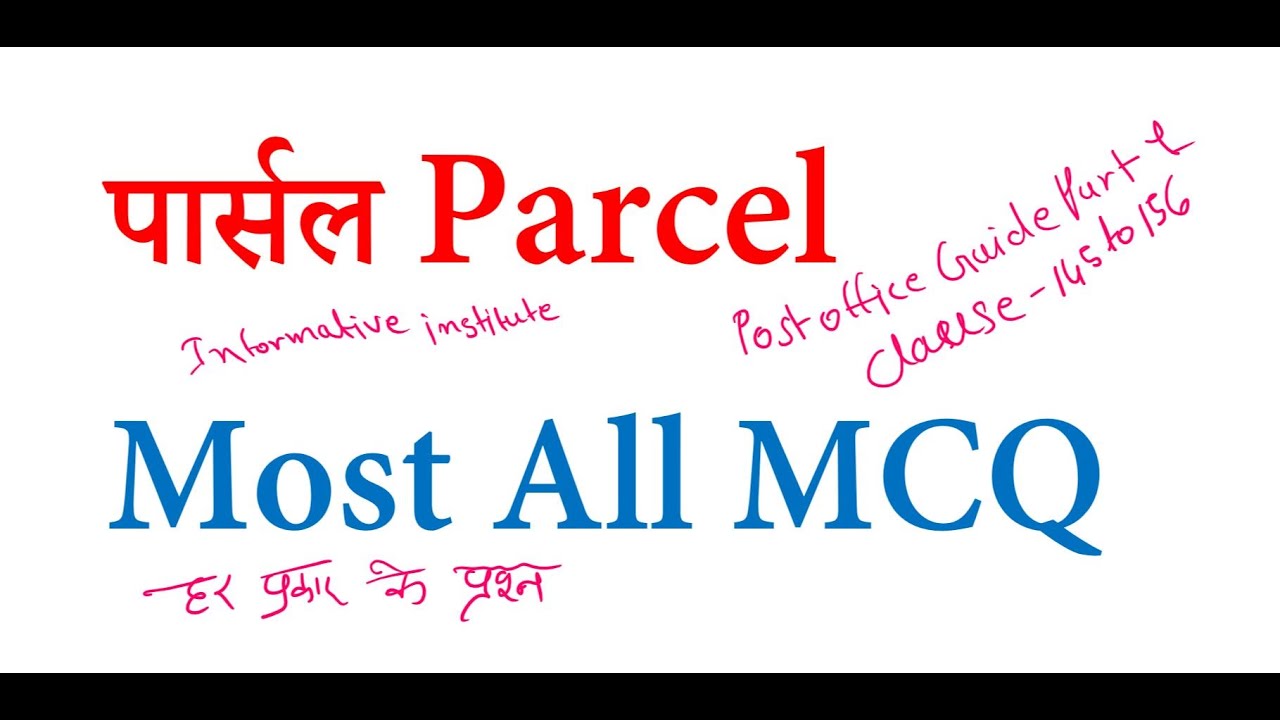 Post Office Guide Part 1 Section 2 Clause 145 to 156 Parcel All type ...