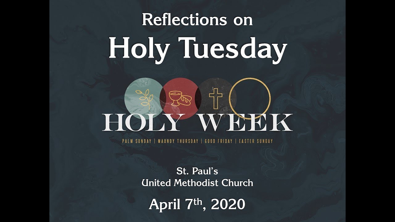 Worship on Holy Tuesday, April 7th, 2020 - YouTube