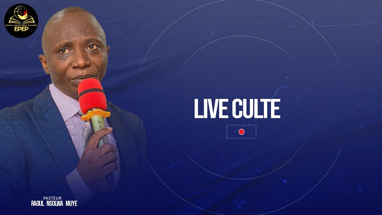 CULTE DIMANCHE115/09/2024 / PASTEUR RAOUL NSOLWA MUYE - YouTube