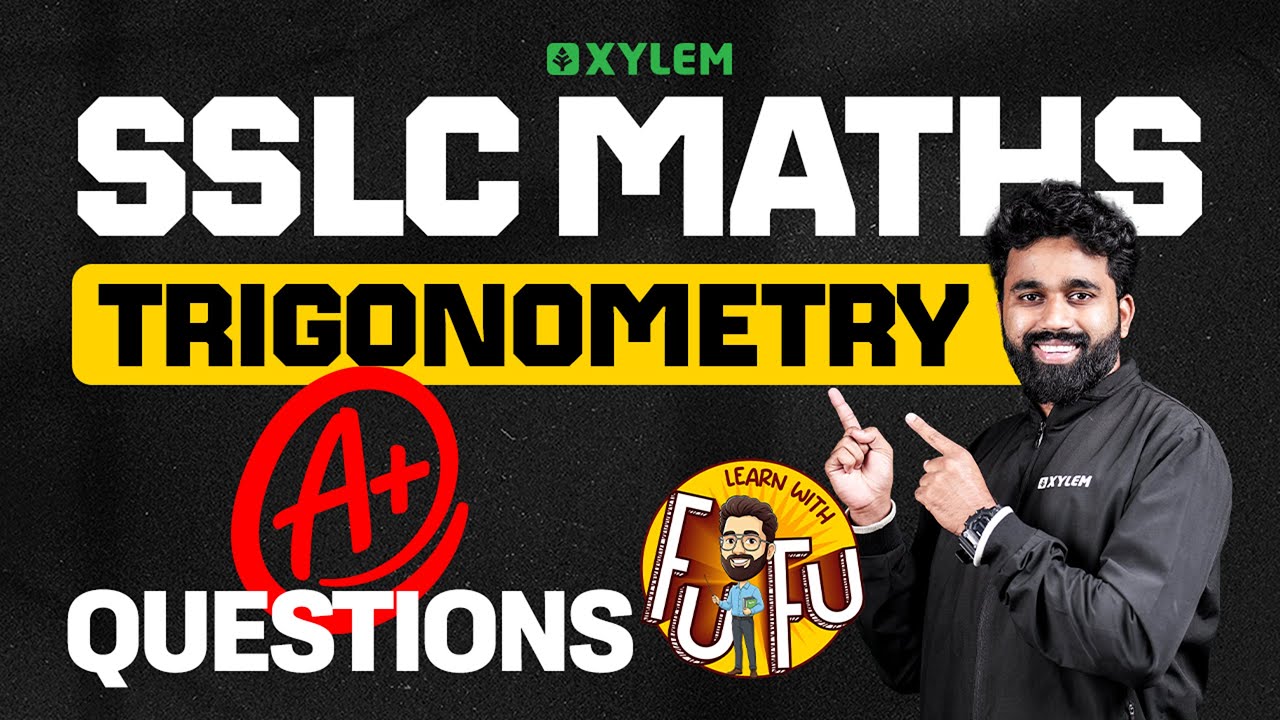 SSLC Maths Exam | Trigonometry: A+ Questions | Xylem SSLC - YouTube