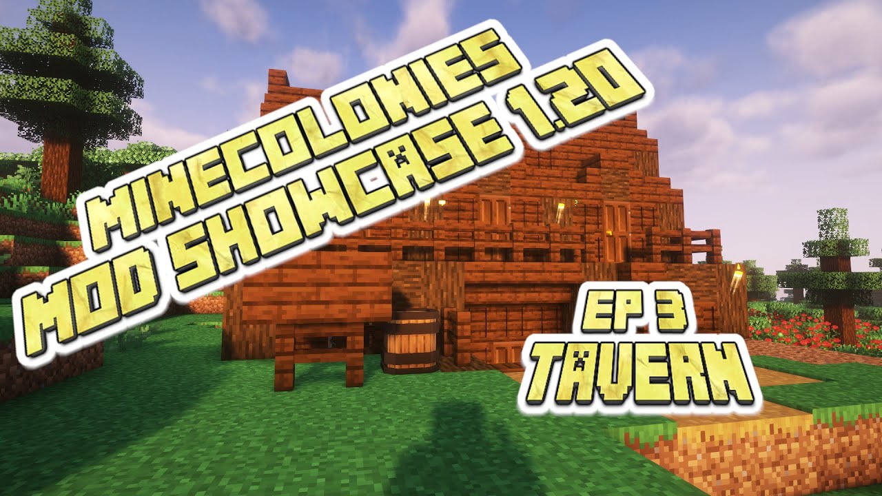 Minecolonies Mod Showcase 1.20 EP 3 - Minecraft Minecolonies Tavern! # ...