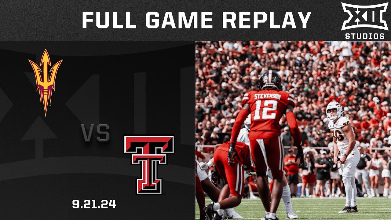 Arizona State vs. Texas Tech (9.21.24) Full Game Replay | Big 12 ...