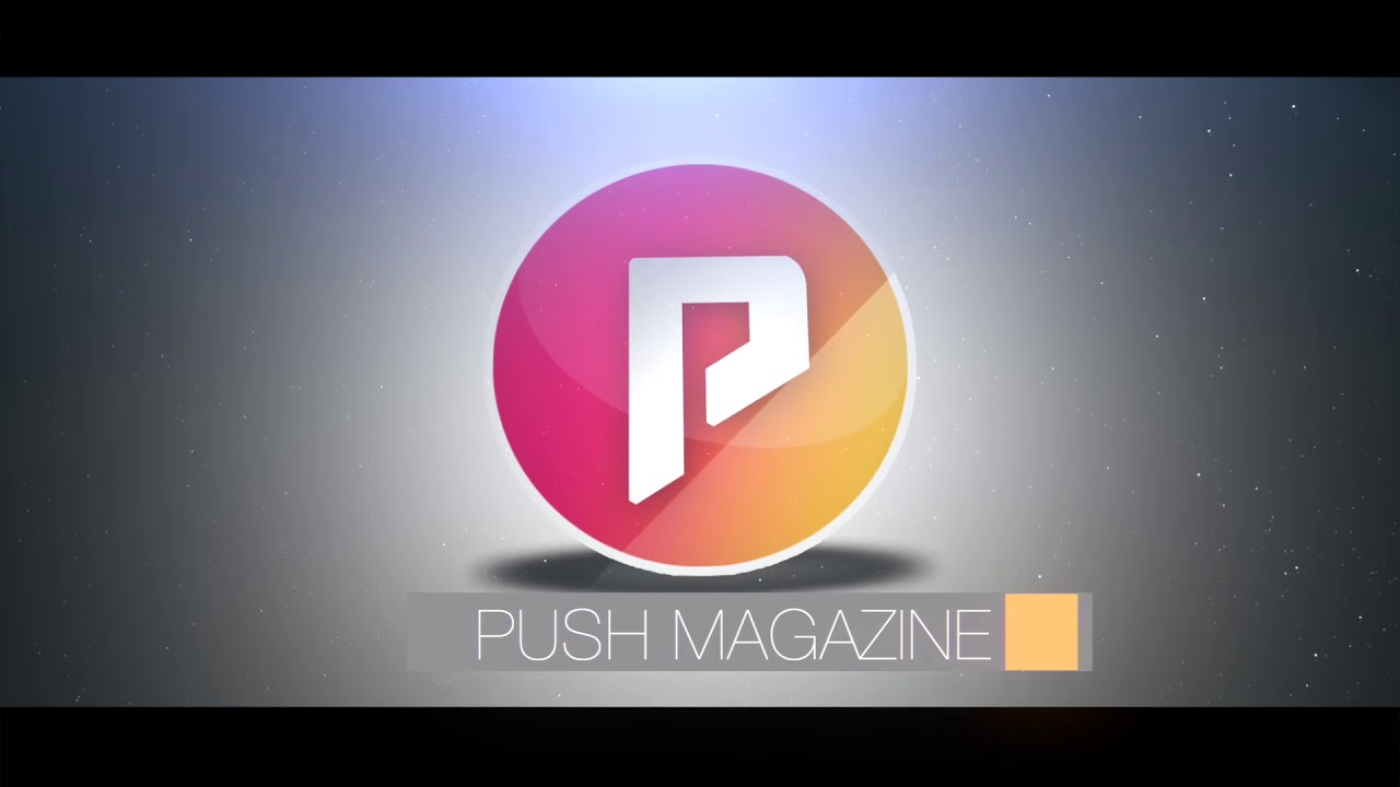 Push Magazine new intro logo 🔥 - YouTube