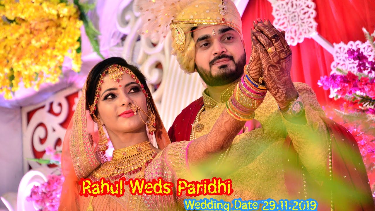 Wedding highlight rahul weds paridhi - YouTube