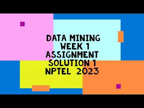 Data Mining | NPTEL | Week 1 | assignment solution 1 | 2023 - YouTube