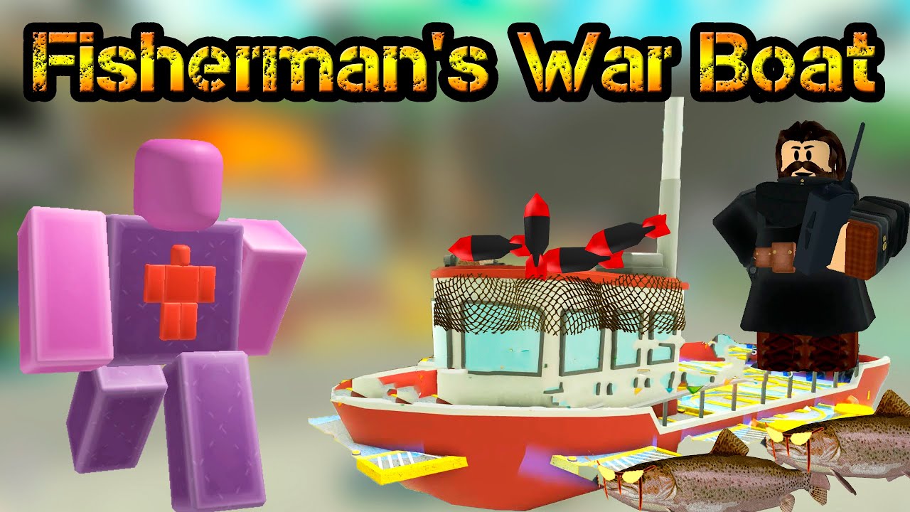 Fisherman's War Boat Roblox Tower Defense Simulator - YouTube