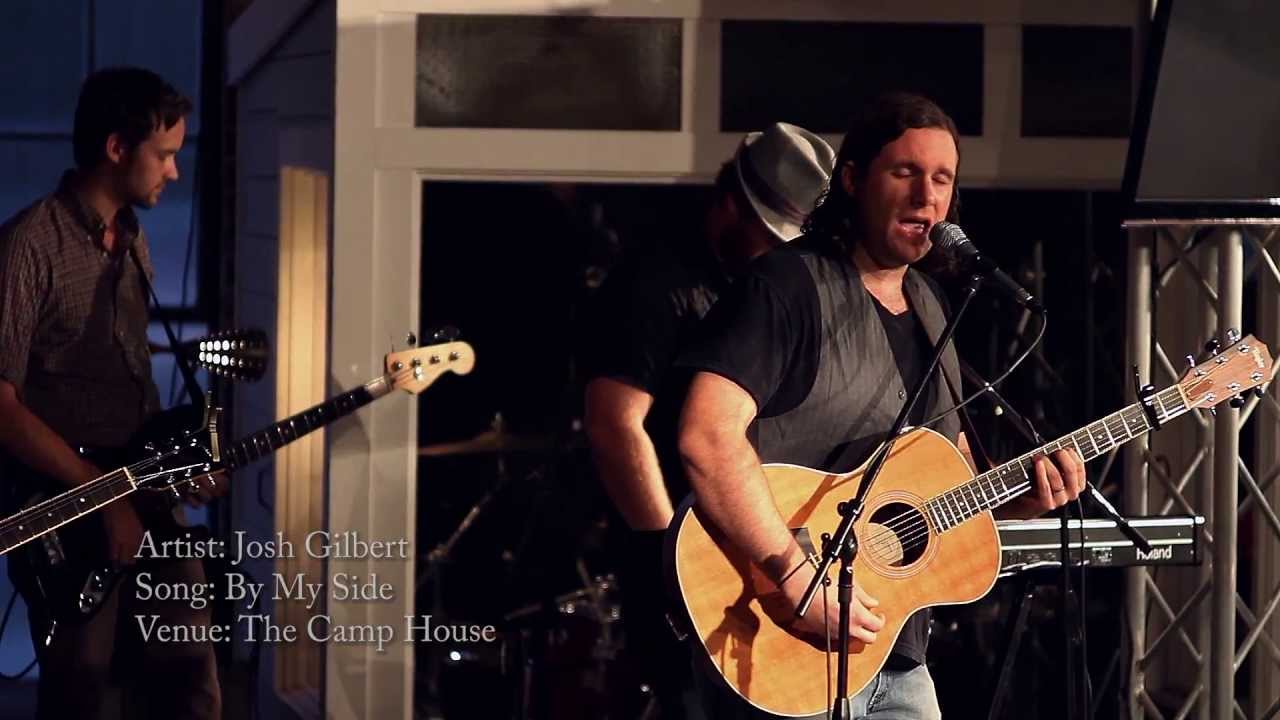 By My Side (LIVE at The Camp House) - Josh Gilbert - YouTube