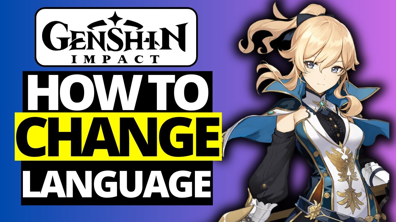 How To Change Language in Genshin Impact Text & Voice - YouTube