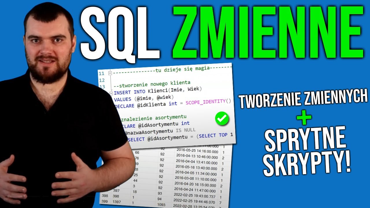 Zmienne w SQL - jak ułatwić pracę z bazami danych? Tworzenie, deklarowanie i praca na zmiennych ...