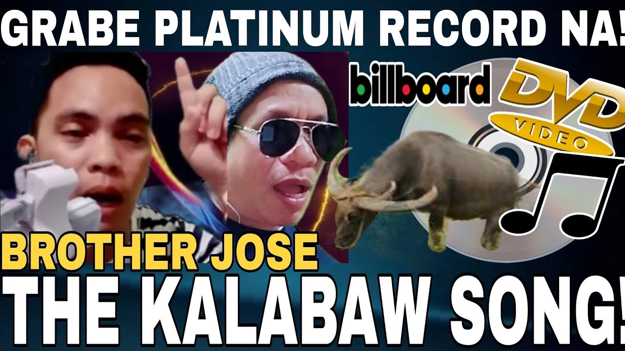 GRABE! BROTHER JOSE - THE KALABAW SONG INILABAS NA! - YouTube