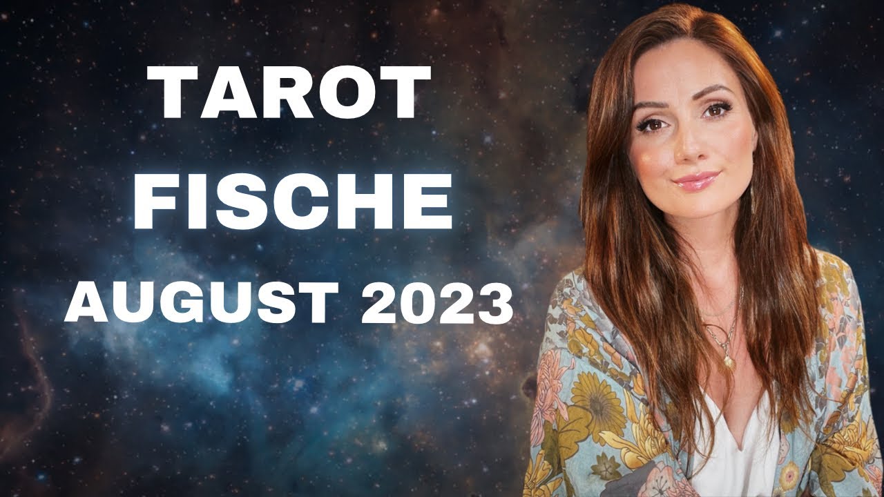 FISCHE AUGUST ♓️ Ein großer Kreislauf schließt sich #tarot - YouTube