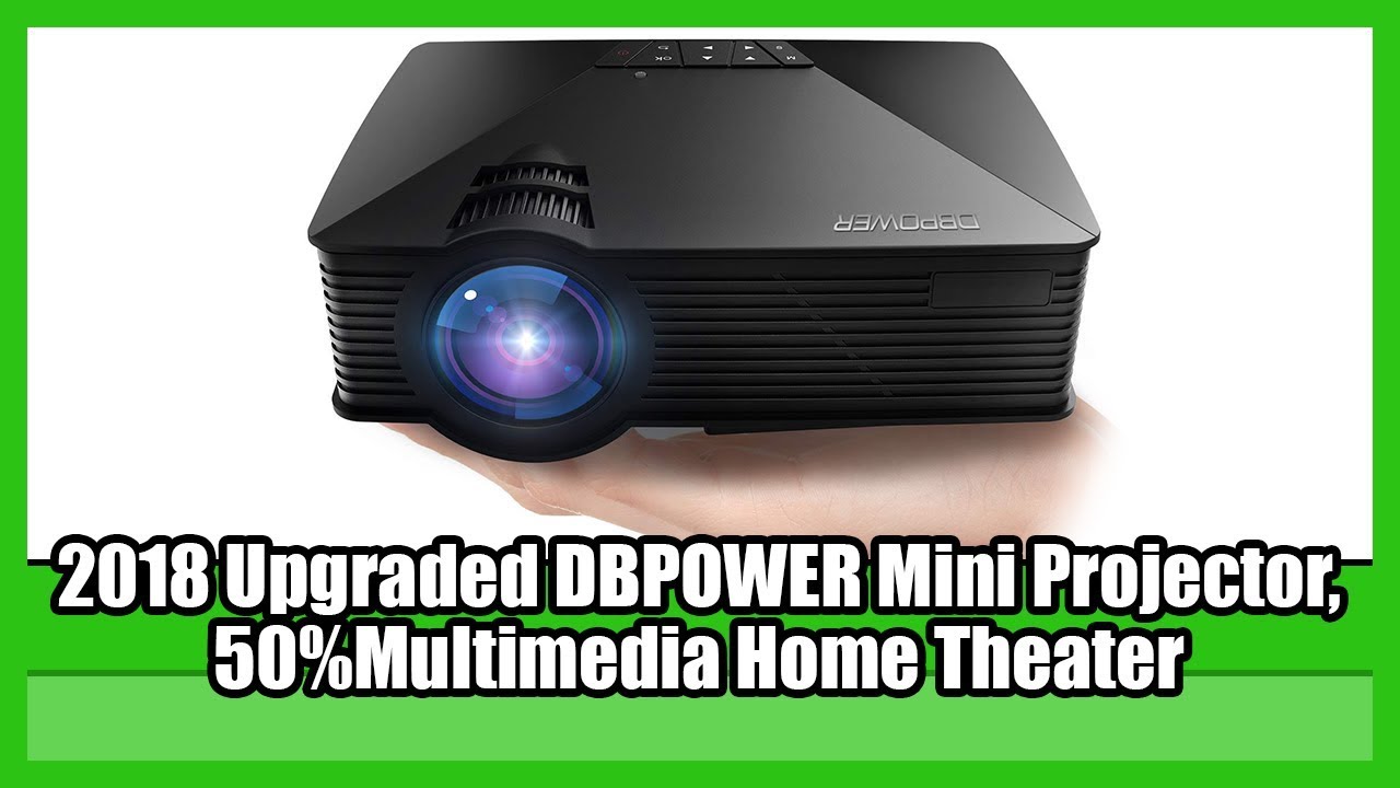 Projector, 2018 Upgraded DBPOWER Mini Projector Home Theater | BEST ...
