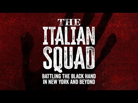 The Italian Squad: Battling the Black Hand in New York and Beyond - YouTube