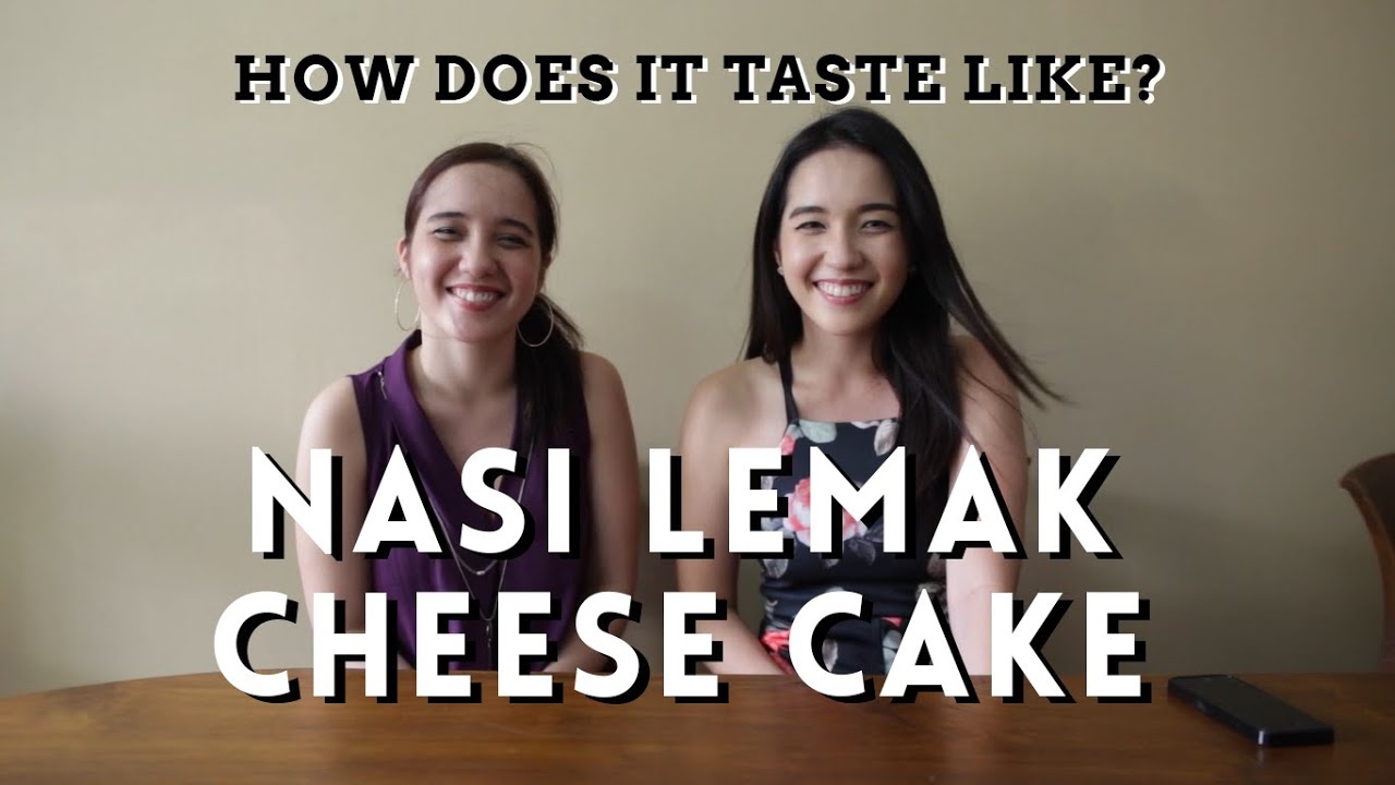 [EP1] How Does It Taste Like? | Nasi Lemak Cheesecake (Featuring Miss ...